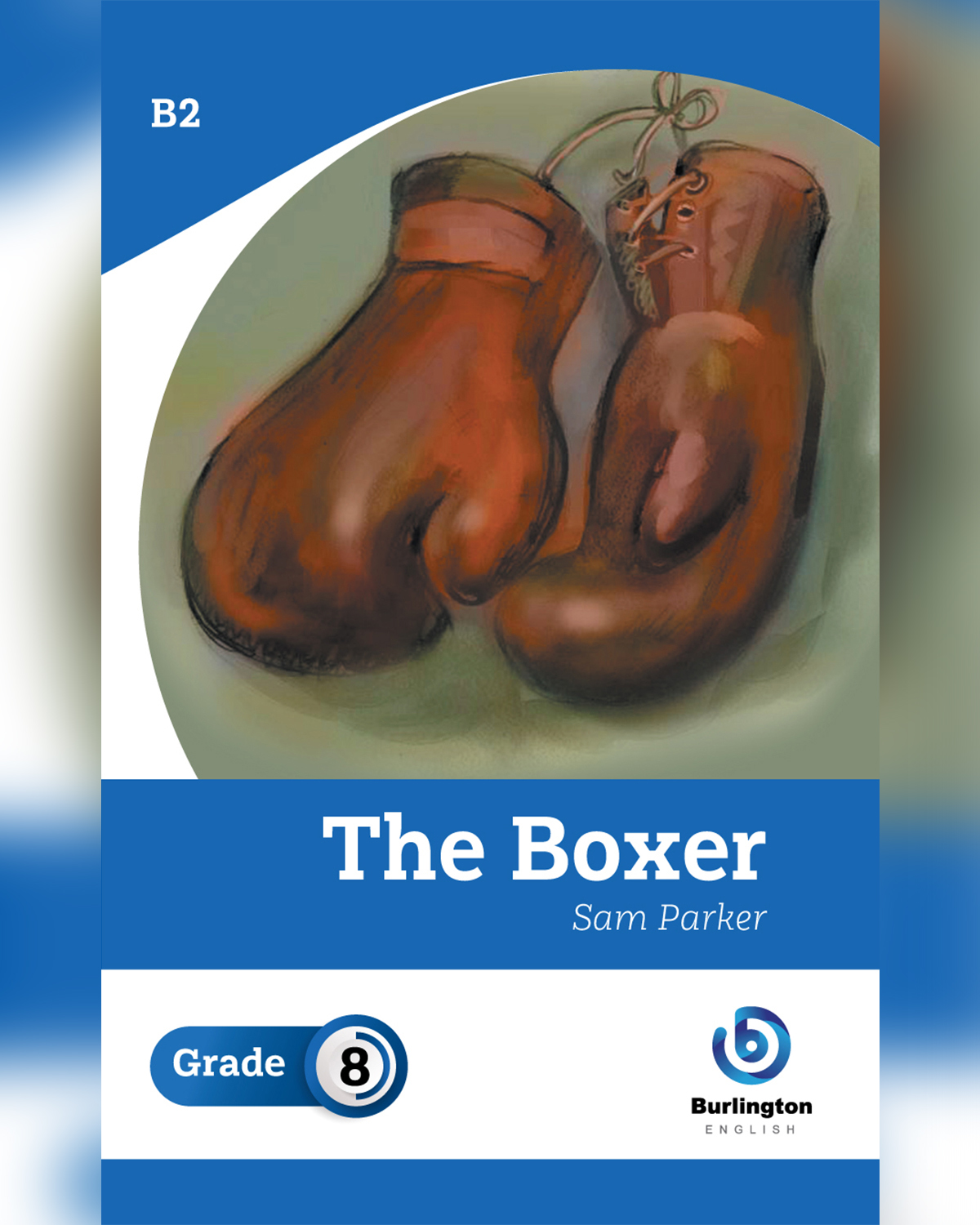 The Boxer By Sam Parker Reader Book For Grade 8 The Boxer By Sam Parker Reader Book For Grade 8